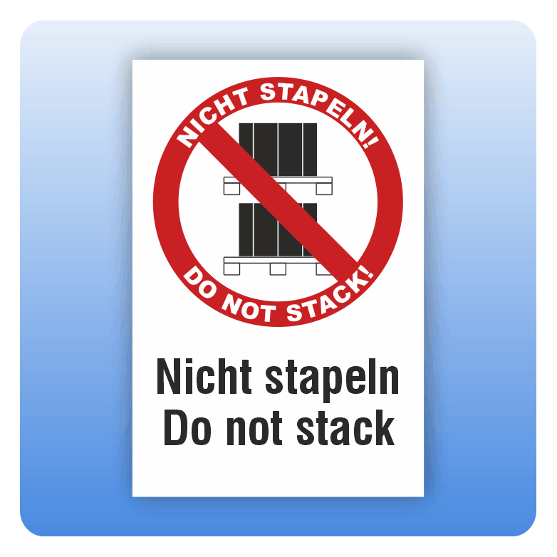 Kombi Verbotsschild Nicht stapeln / Do not stack | Kombi ...